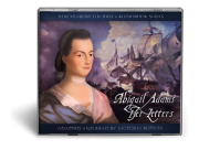 Abigail Adams: Her Letters (Audiobook) – Victoria's Library